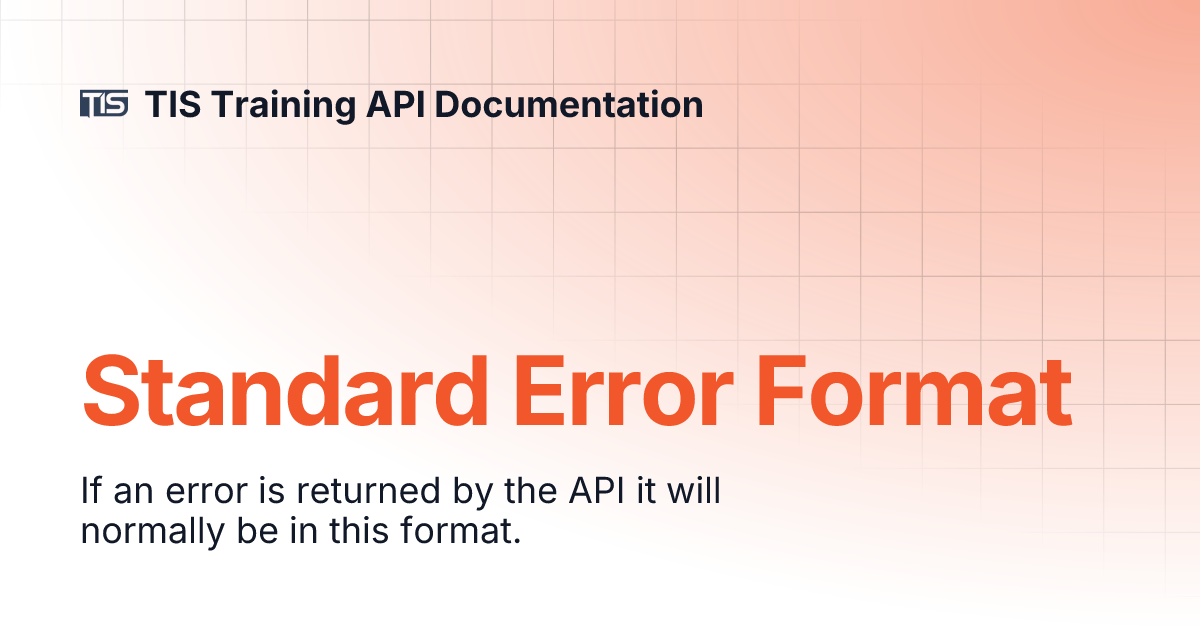 Standard Error Format | TIS Training API Documentation