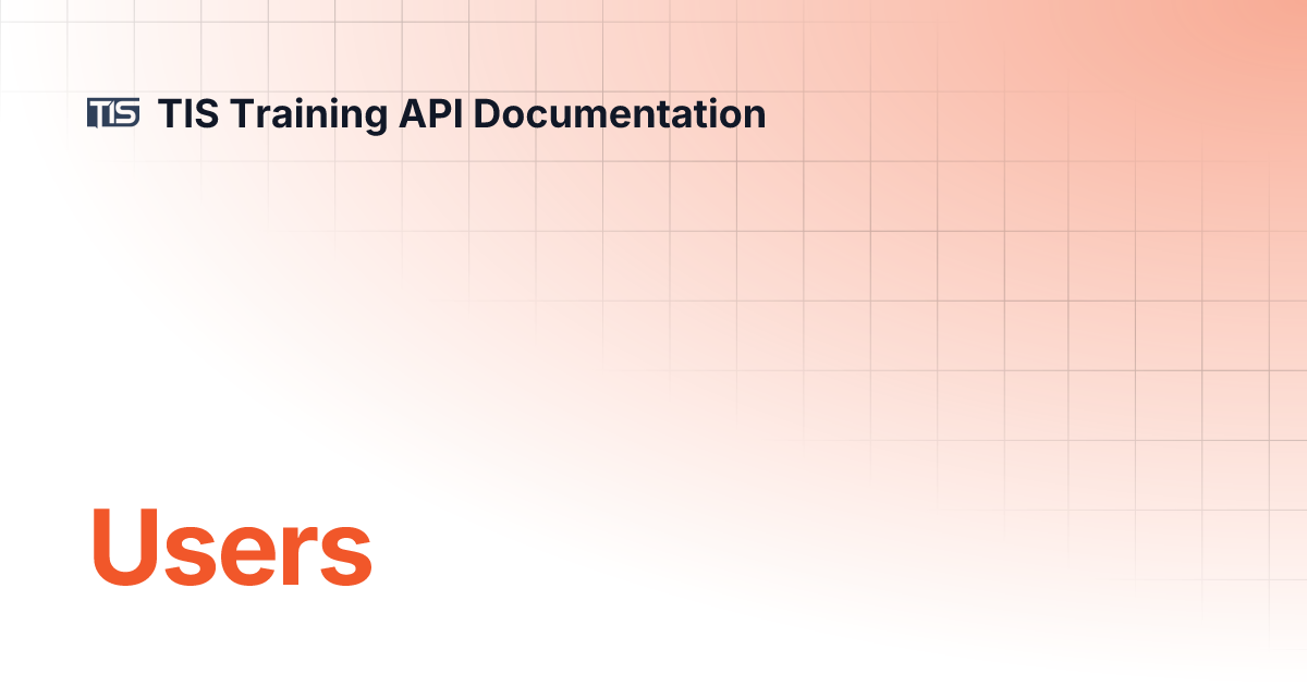 Users | TIS Training API Documentation