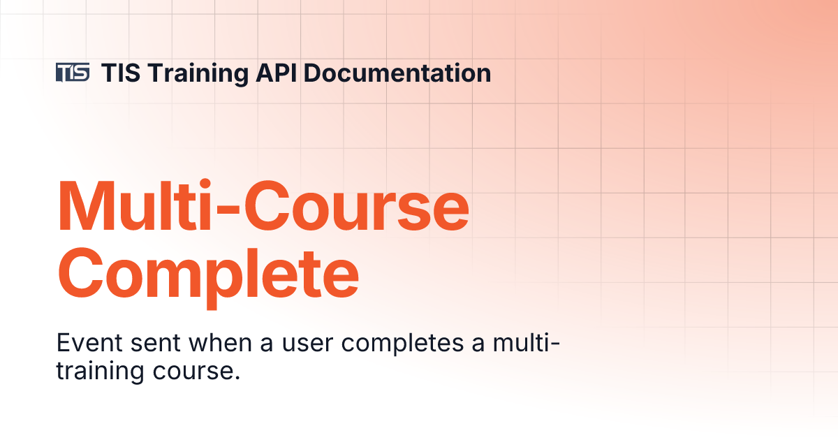 Multi-Course Complete | TIS Training API Documentation